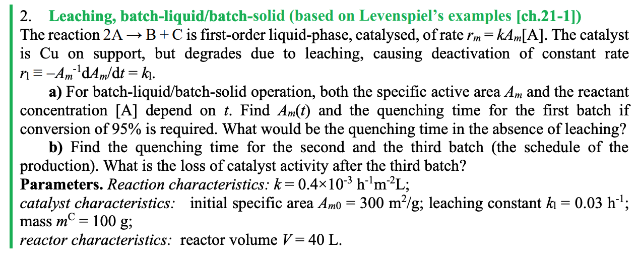 Solved Leaching, batch-liquid/batch-solid (based on | Chegg.com