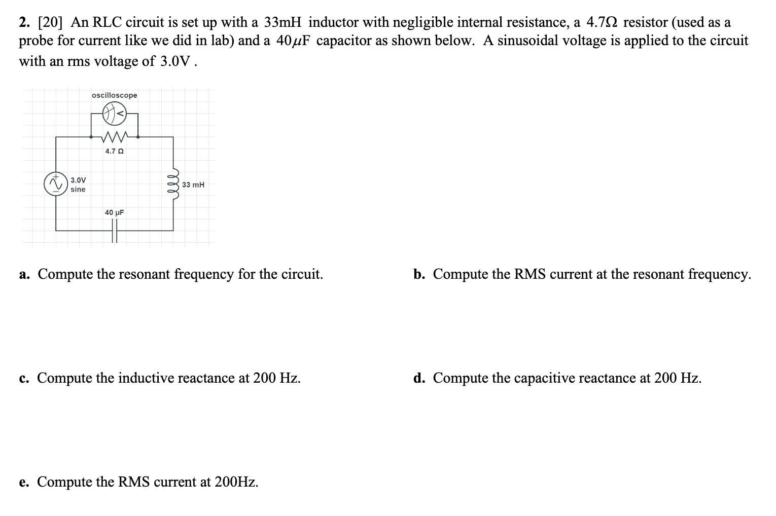 Solved 2. [20] An RLC circuit is set up with a 33mH inductor | Chegg.com