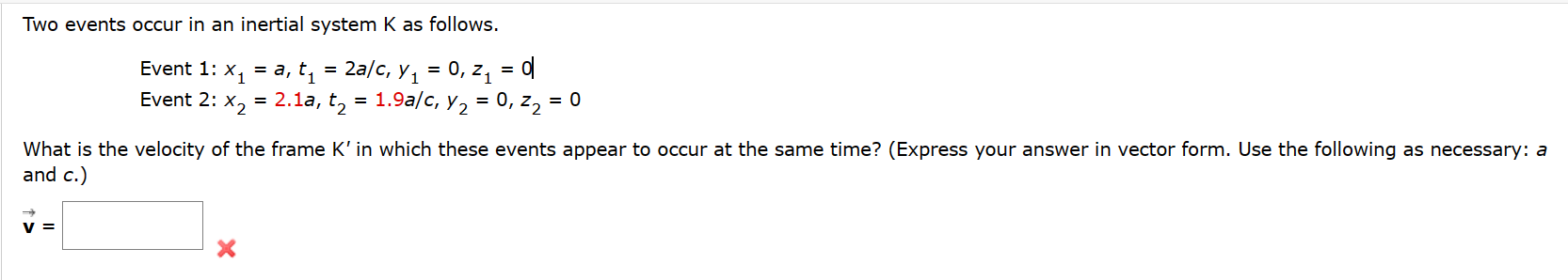 Solved Two events occur in an inertial system K as follows. | Chegg.com
