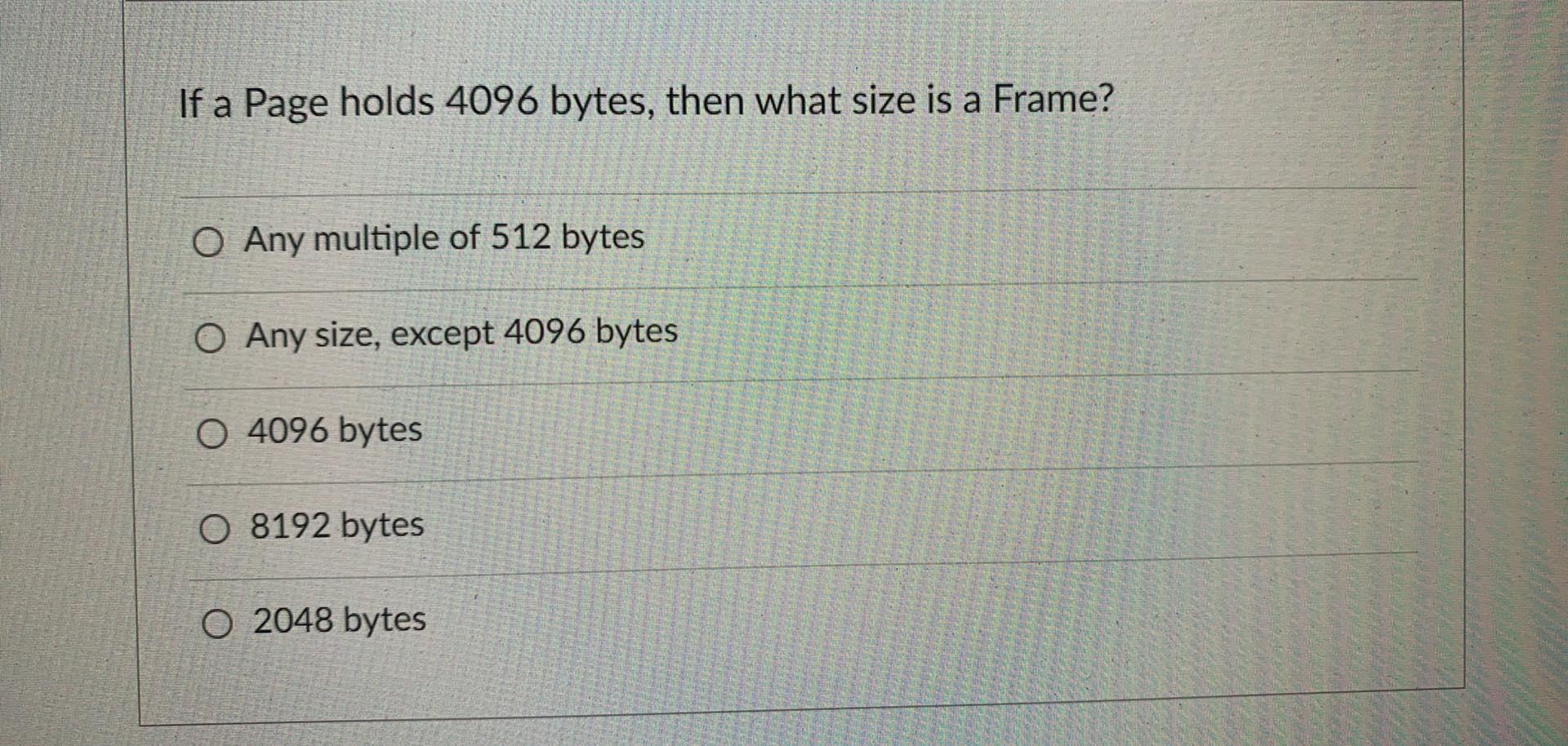 Solved If a Page holds 4096 bytes, then what size is a | Chegg.com