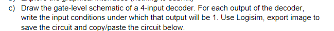 Solved c) Draw the gate-level schematic of a 4-input | Chegg.com