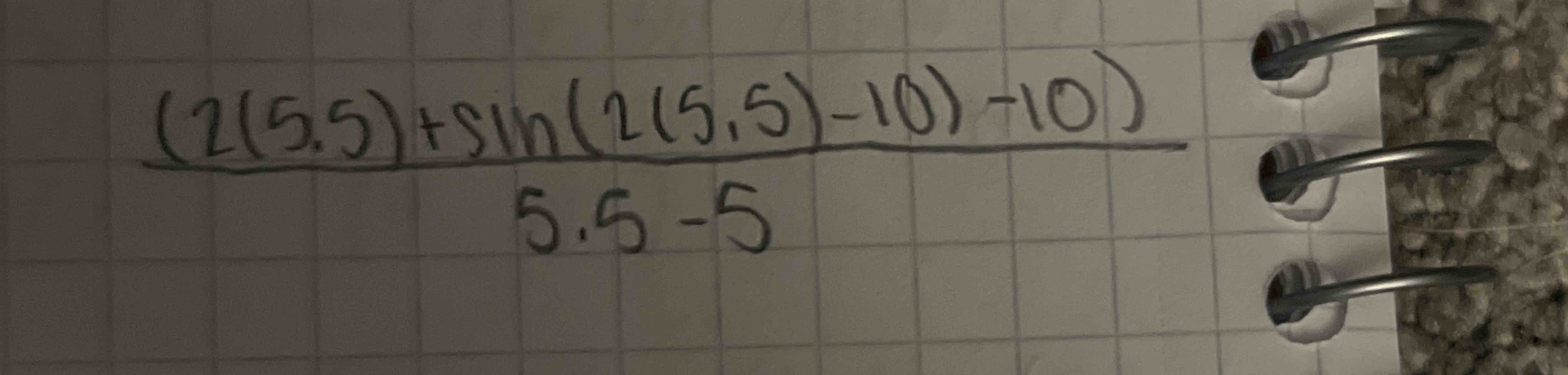 Solved (2(5.5)+sin(2(5.5)-10)-10)5.5-5 | Chegg.com