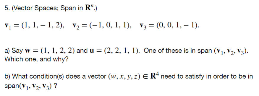 Solved 5. (Vector Spaces; Span in Rn.) | Chegg.com