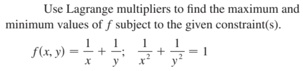 Solved Use Lagrange multipliers to find the maximum and | Chegg.com