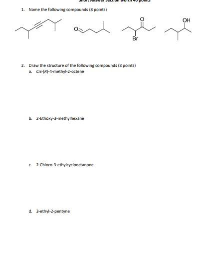 Solved 1. Name the following compounds (8 points) OH and Br | Chegg.com