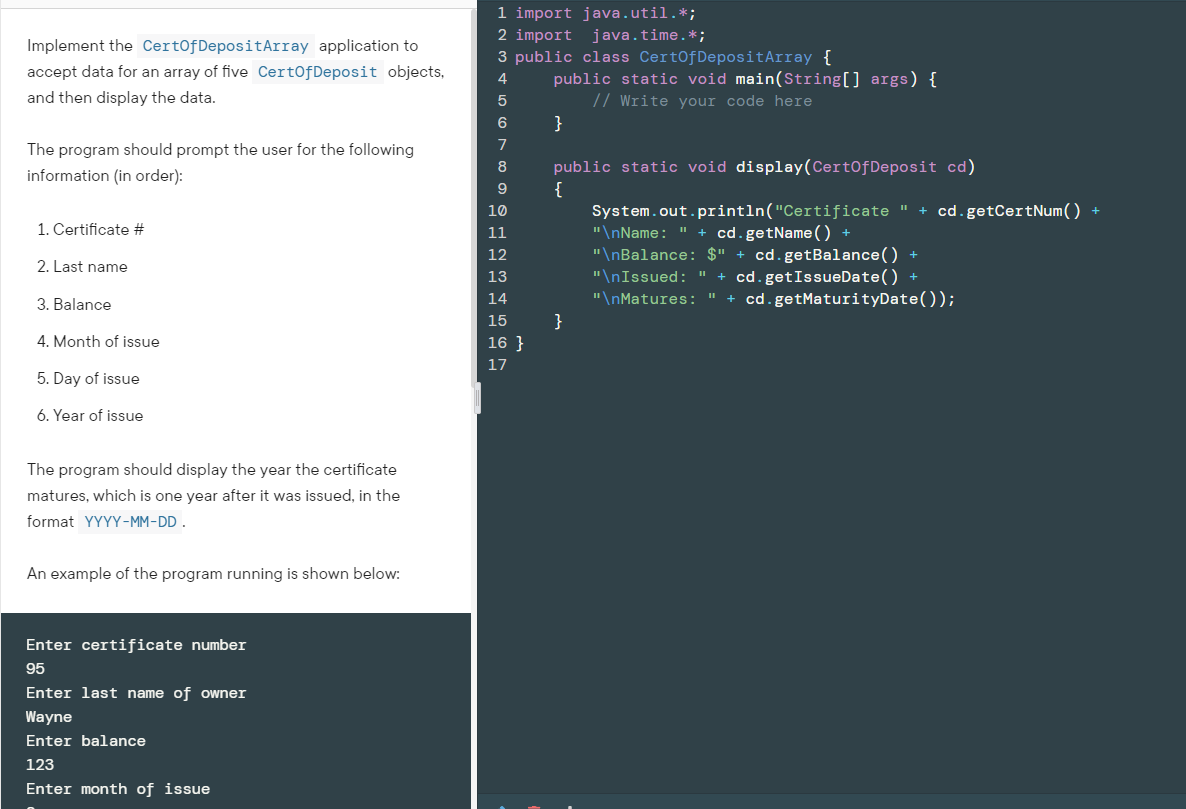Solved Implement the CertOfDepositArray application to | Chegg.com
