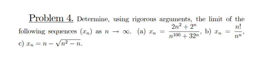 Solved Problem 4. Determine, using rigorous arguments, the | Chegg.com