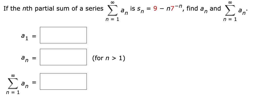 Solved If the nth partial sum of a series ∑n=1∞an ﻿is | Chegg.com