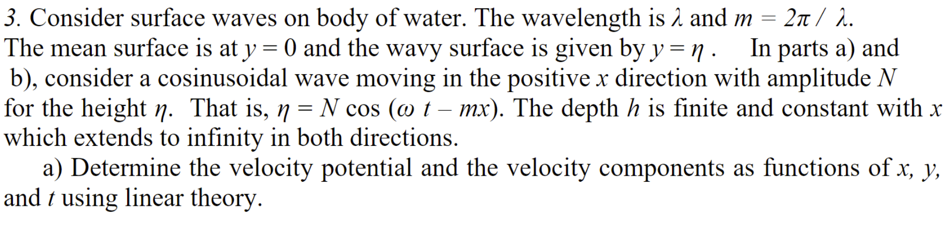 Solved 3. Consider surface waves on body of water. The | Chegg.com