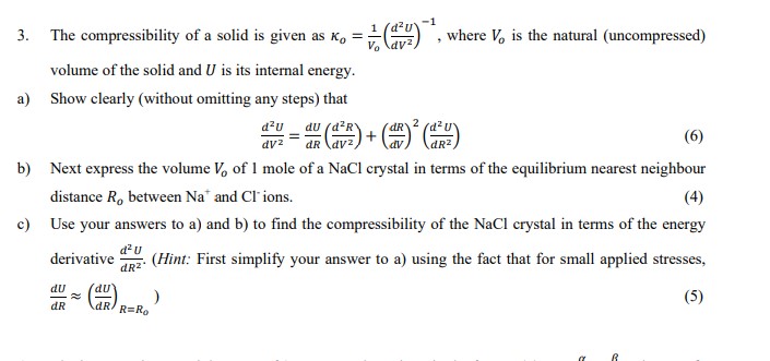 Solved 3. The compressibility of a solid is given as | Chegg.com