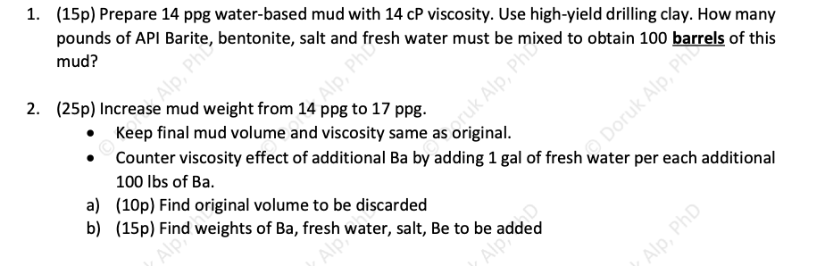 Solved 1. (15p) Prepare 14ppg water-based mud with 14cP | Chegg.com