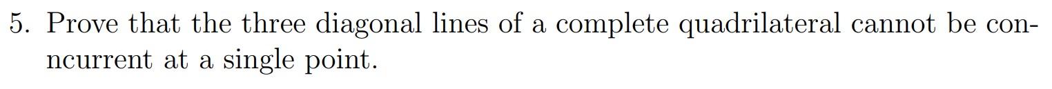 Solved 5. Prove that the three diagonal lines of a complete | Chegg.com