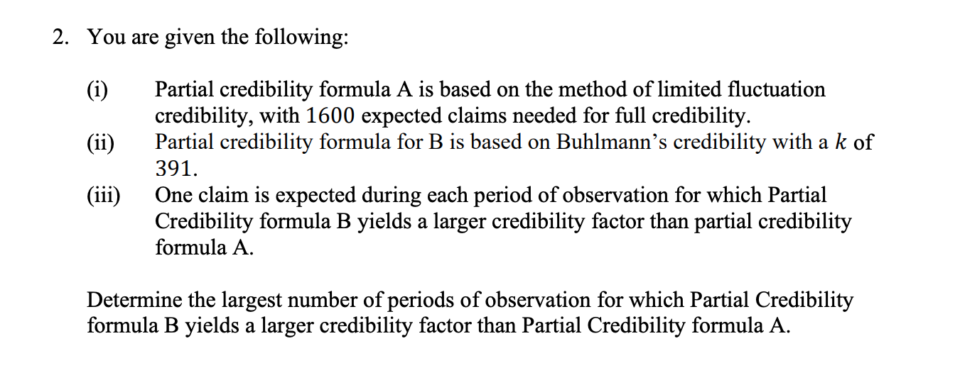 Solved 2. You are given the following: (i) (ii) Partial | Chegg.com