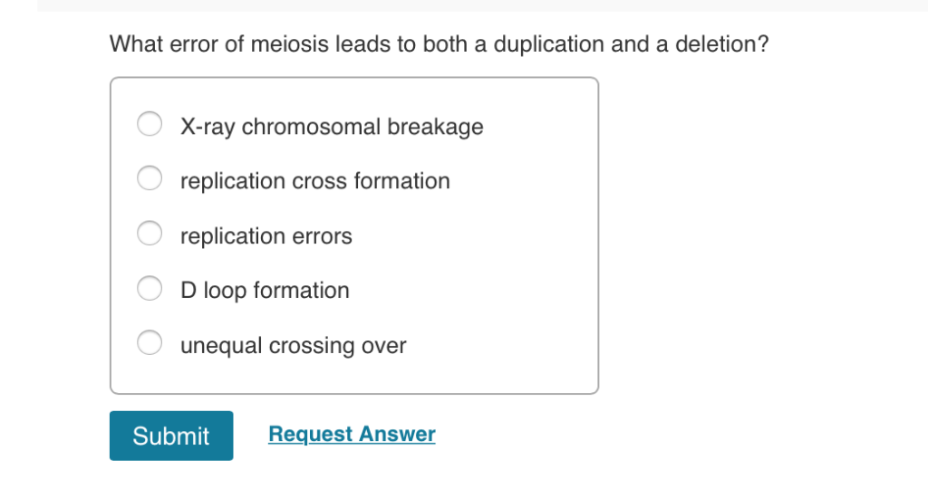 Solved What error of meiosis leads to both a duplication and | Chegg.com