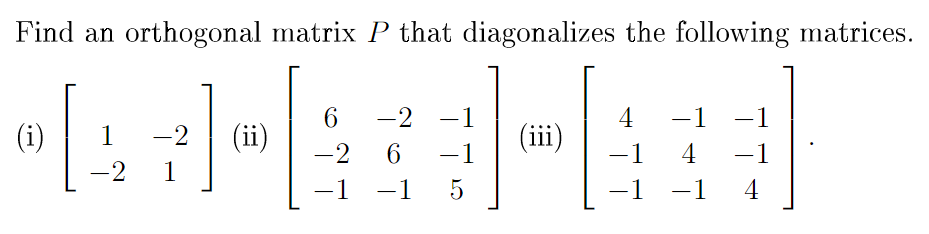 Solved Find an orthogonal matrix P ﻿that diagonalizes the | Chegg.com