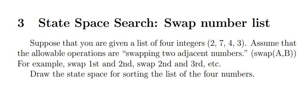 Solved 3 State Space Search: Swap number list Suppose that | Chegg.com