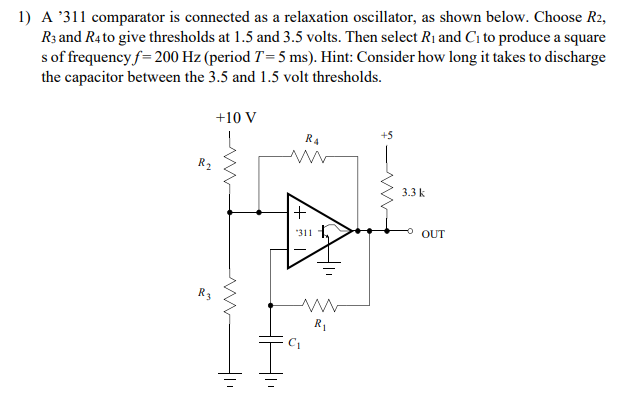 Solved 1) A '311 comparator is connected as a relaxation | Chegg.com