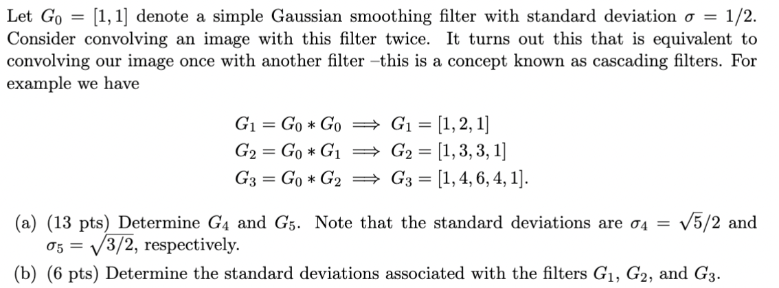 Solved Let G0 [1 1] Denote A Simple Gaussian Smoothing