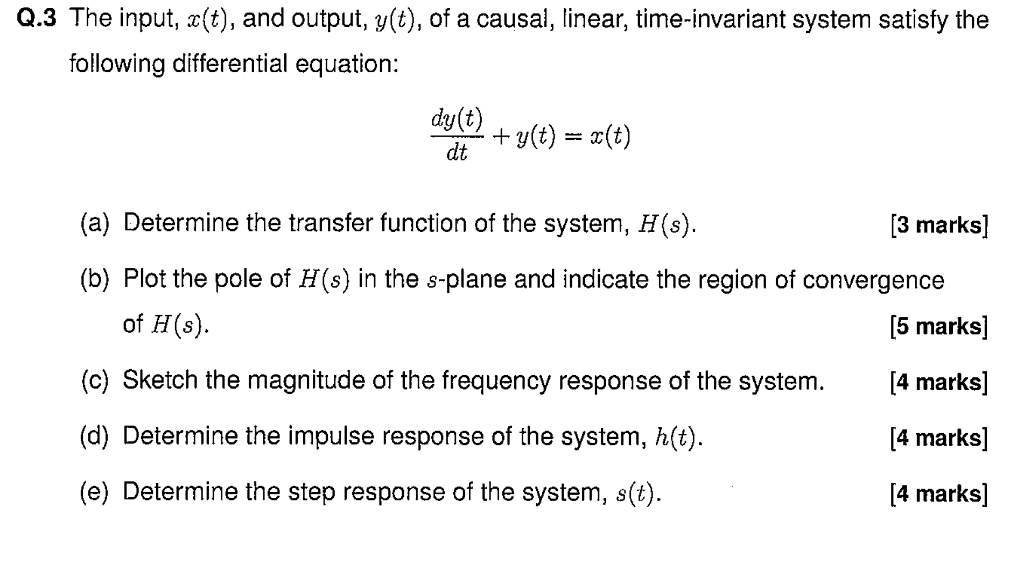 Solved Q.3 The input, a(t), and output, y(t), of a causal, | Chegg.com