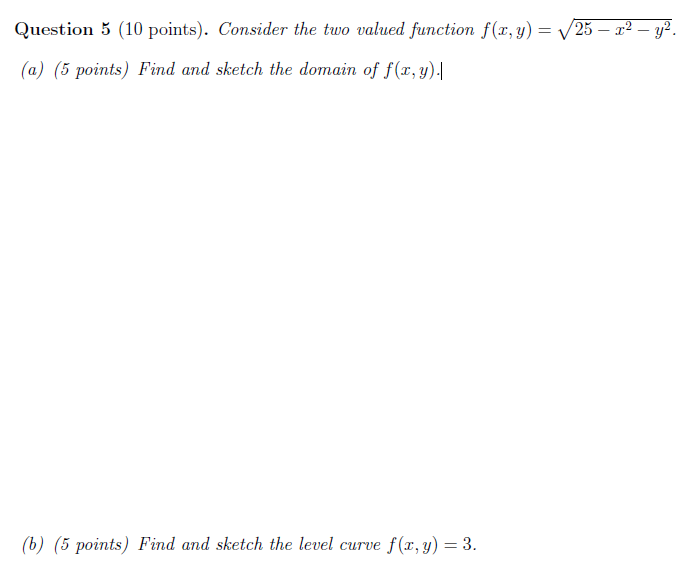 Solved Question 5 (10 points). Consider the two valued | Chegg.com