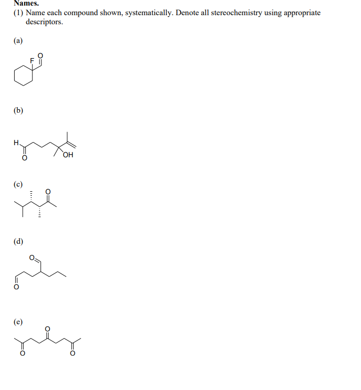 Solved Names. (1) Name each compound shown, systematically. | Chegg.com