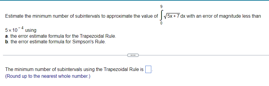 Solved Estimate the minimum number of subintervals to | Chegg.com