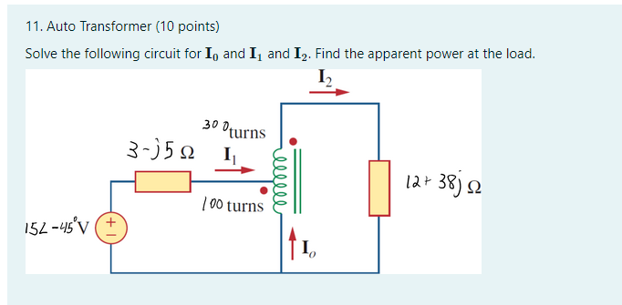 Solved 11. Auto Transformer (10 points) Solve the following | Chegg.com