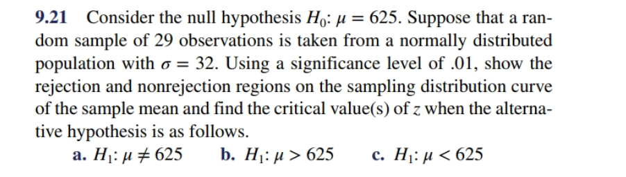 Solved 9.21 Consider the null hypothesis Ho: μ-625. Suppose | Chegg.com