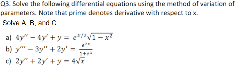Solved Q3. Solve the following differential equations using | Chegg.com