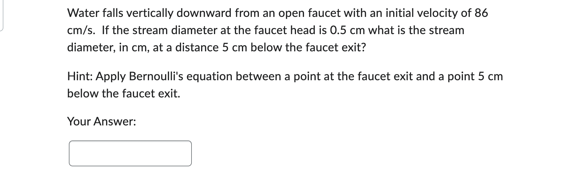 Solved Water falls vertically downward from an open faucet | Chegg.com