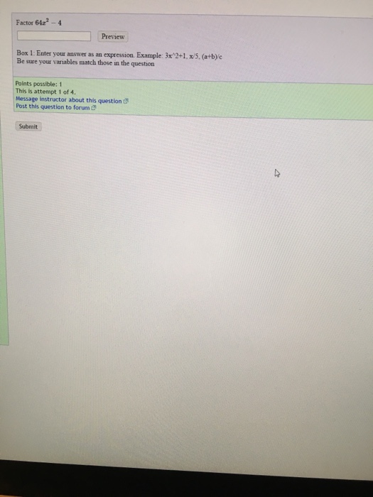 Solved Factor 64x^2 - 4 Box 1: Enter your answer as an | Chegg.com