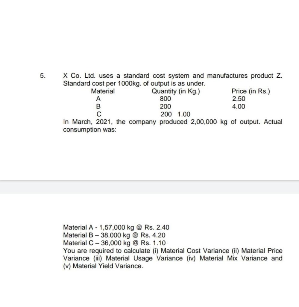 Solved X Co. Ltd. uses a standard cost system and | Chegg.com