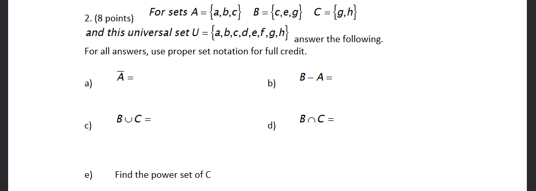 Solved 2. (8 points) For sets A={a,b,c}B={c,e,g}C={g,h} and | Chegg.com