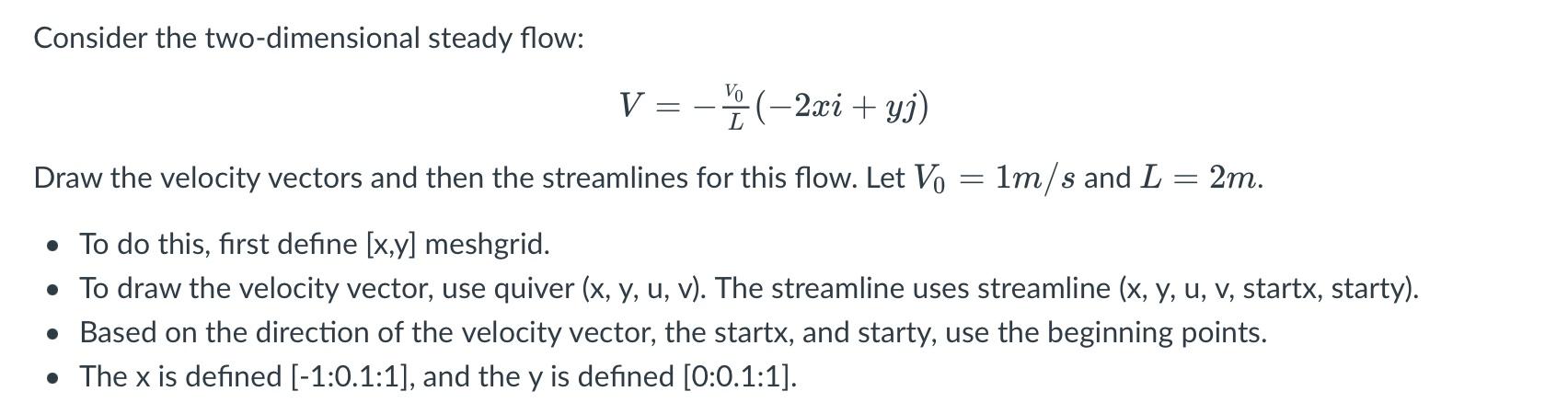 Solved Consider the two-dimensional steady flow: | Chegg.com