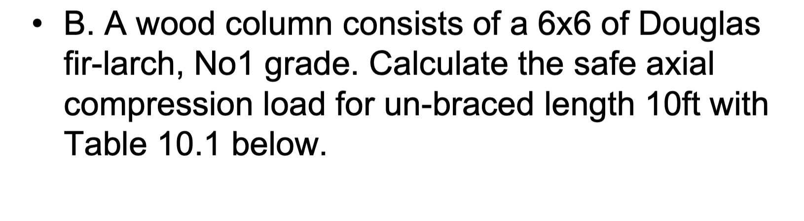 Solved B. A wood column consists of a 6×6 of Douglas | Chegg.com