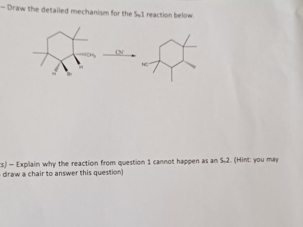 Solved - Draw the detailed mechanism for the SN1 reaction | Chegg.com