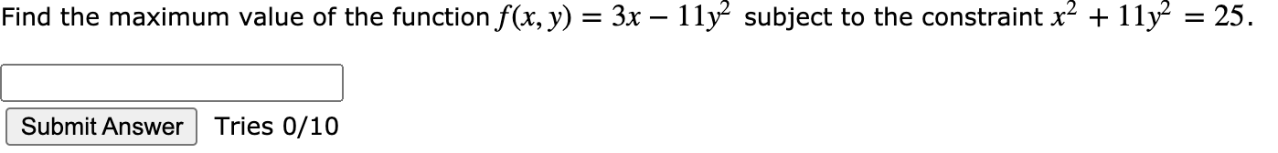 Solved Find the maximum value of the function f(x,y)=3x−11y2 | Chegg.com