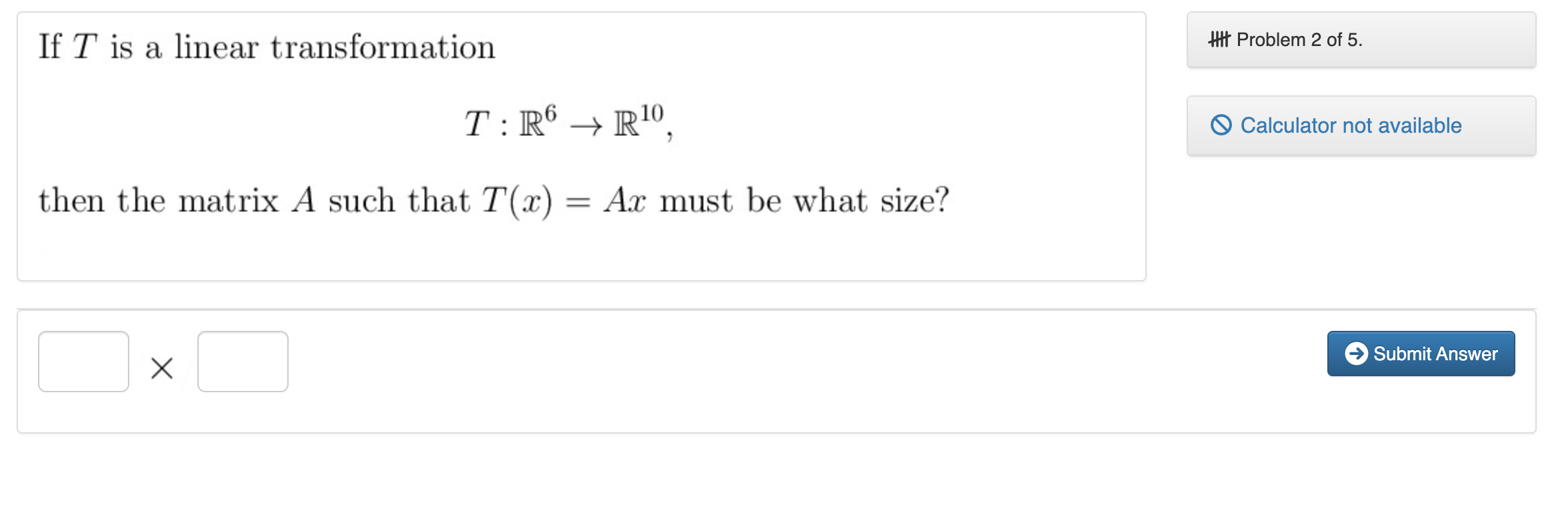 Solved If T is a linear transformation T:R6→R10 then the | Chegg.com