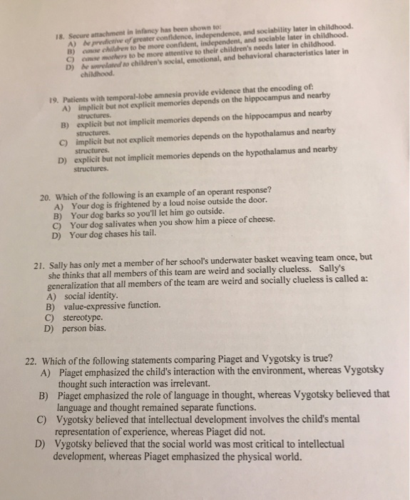 Solved 18. Secure anachment in infancy has been shown to be | Chegg.com