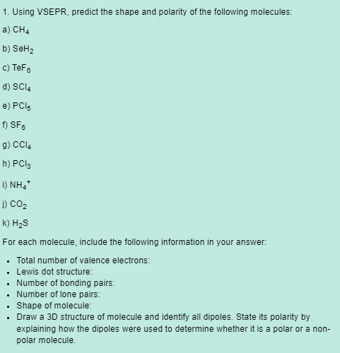 Solved 1. Using VSEPR, predict the shape and polarity of the | Chegg.com