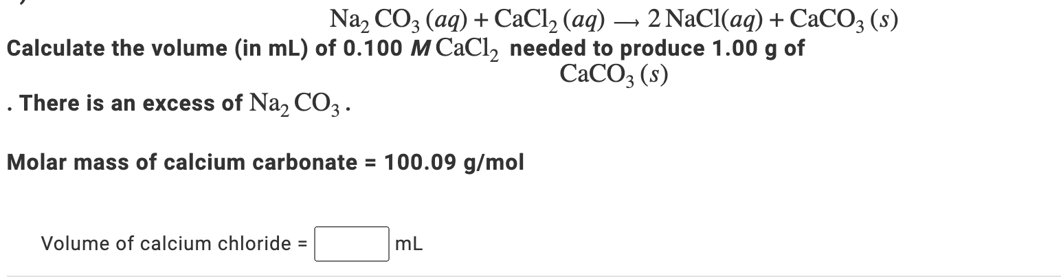Solved Na2CO3(aq)+CaCl2(aq)→2NaCl(aq)+CaCO3(s)Calculate the | Chegg.com