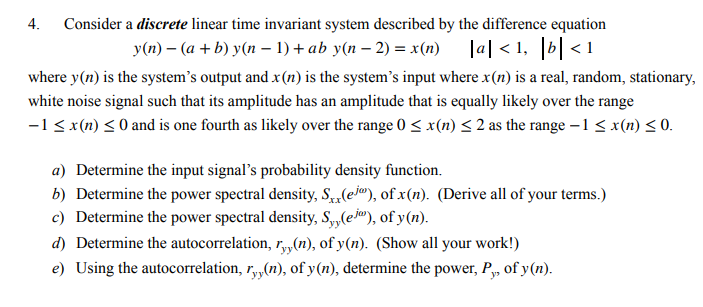 Solved 4. Consider a discrete linear time invariant system | Chegg.com