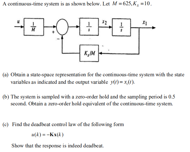Solved A continuous-time system is as shown below. Let M | Chegg.com