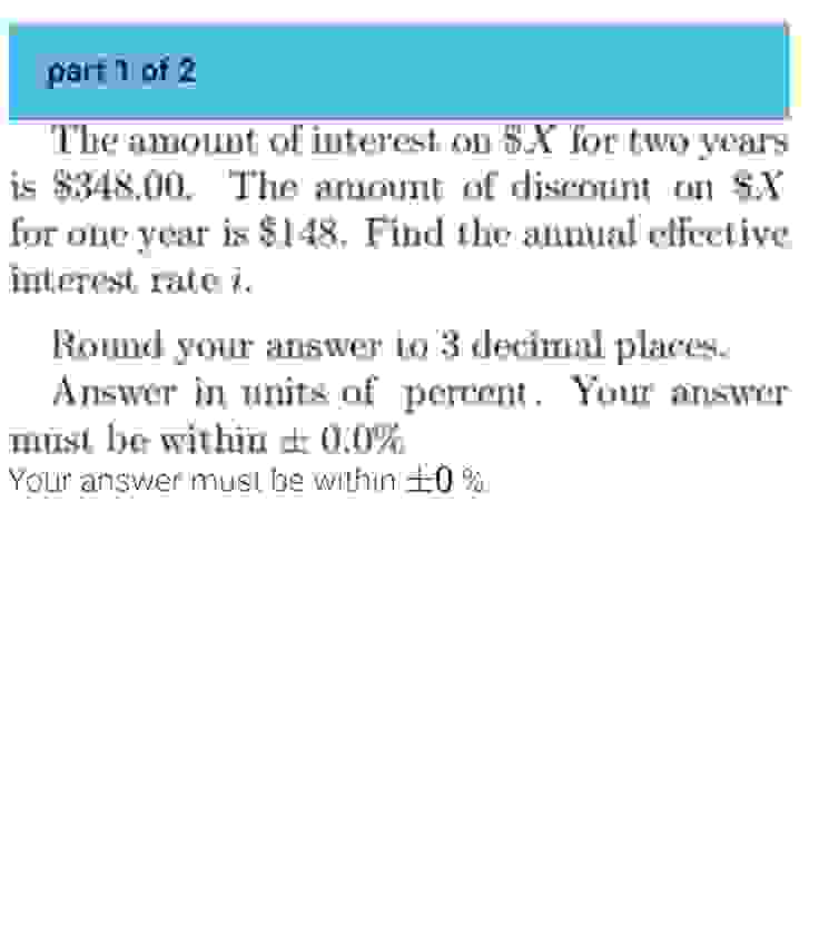 Solved part 1 ﻿of 2The amount of interest on $X for two | Chegg.com