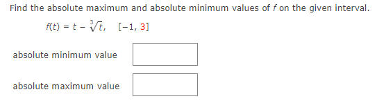 Solved Find the absolute maximum and absolute minimum values | Chegg.com