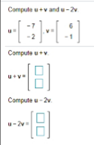 Solved Compute uv and u-2v -{=}}-(-:) Compute u v u.V= | Chegg.com