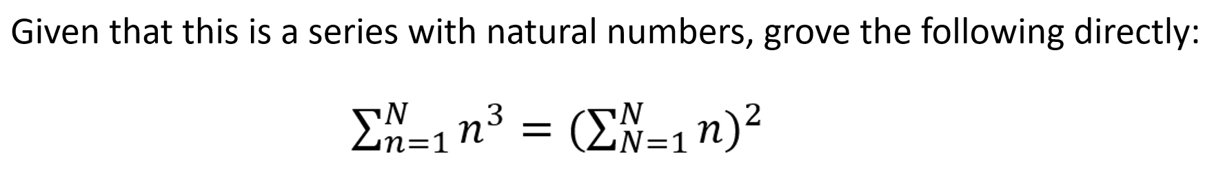 Solved Given that this is a series with natural numbers, | Chegg.com
