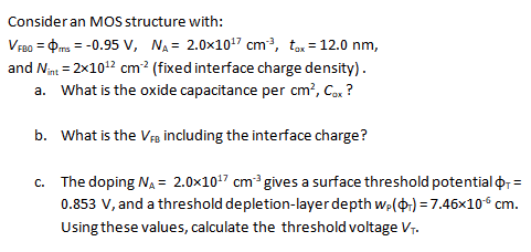Solved Consider an MOS structure with: VFPO=ϕrrs=−0.95 | Chegg.com