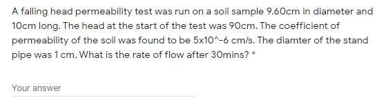 Solved A falling head permeability test was run on a soil | Chegg.com