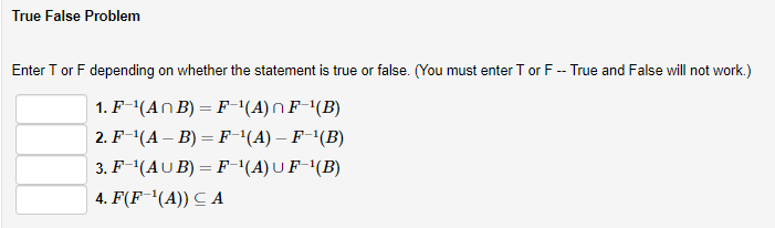 Solved True False Problem Enter Tor F depending on whether | Chegg.com